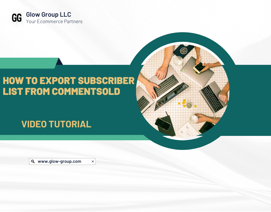 How to Export Subscriber List from CommentSold – Glow Group